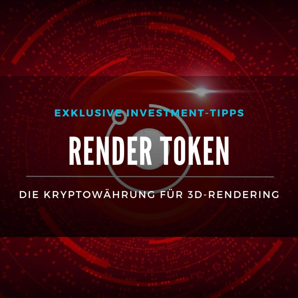 Render Token: Die Kryptowährung für 3D-Rendering - Investerino